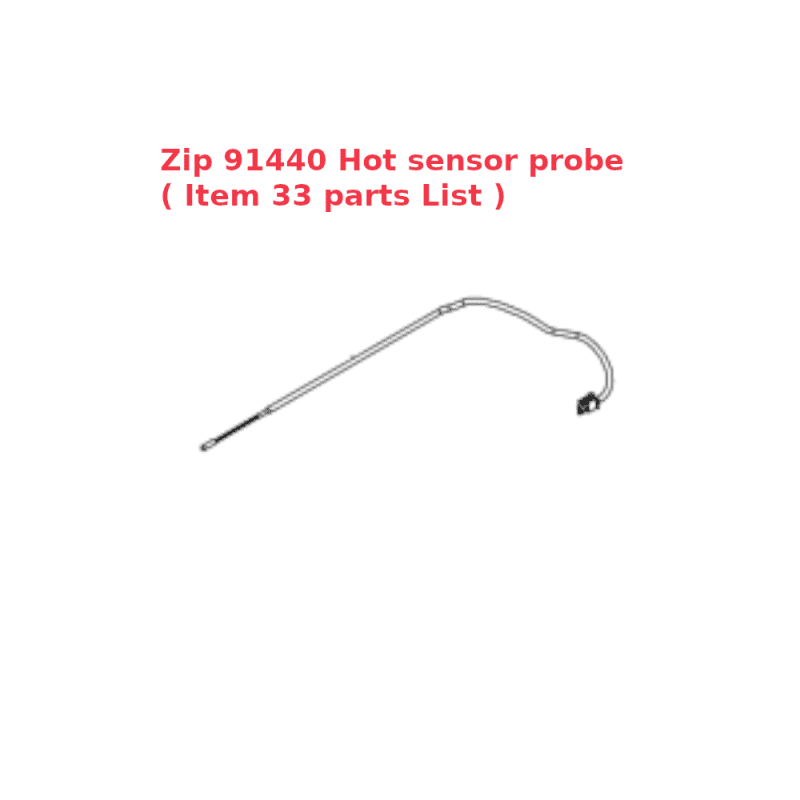 Zip 91440 Hot sensor probe | Zip 91440 | Zip 91440 Hot sensor